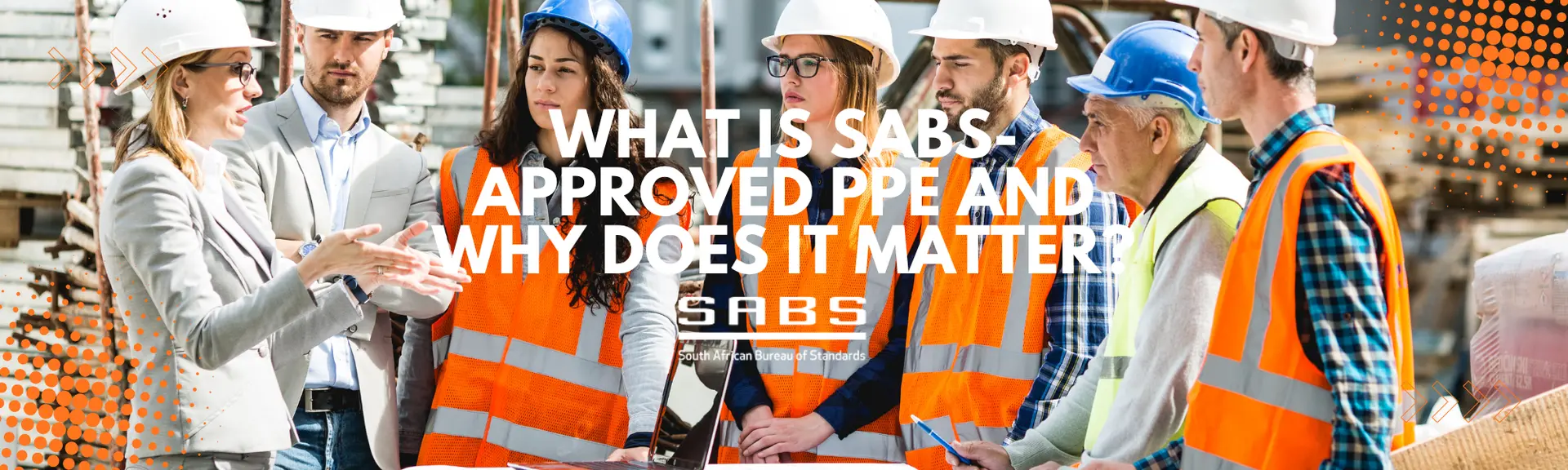 What is SABS-approved PPE and why does it matter?