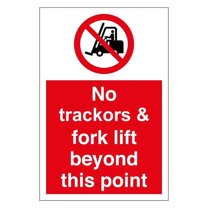 NO TRACTORS & FORKLIFTS BEYOND THIS POINT | FTS Safety